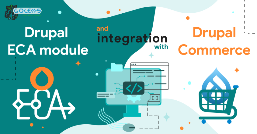 Drupal ECA module and integration with Drupal Commerce | Golems GABB